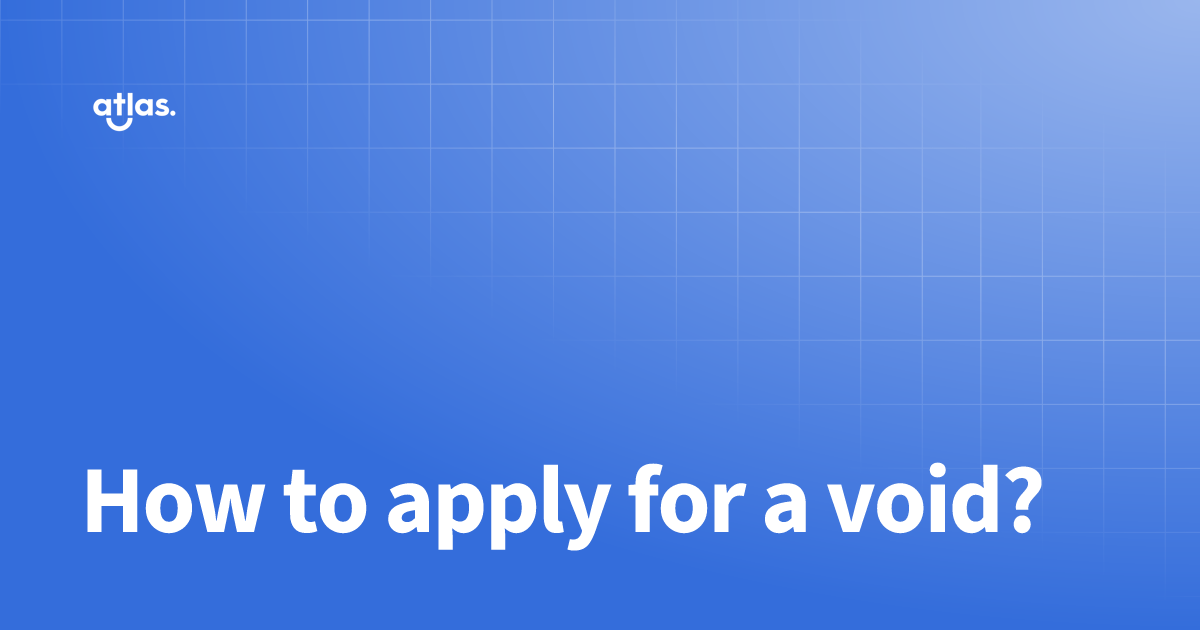 How can I apply for a void? | The Atlas Resources