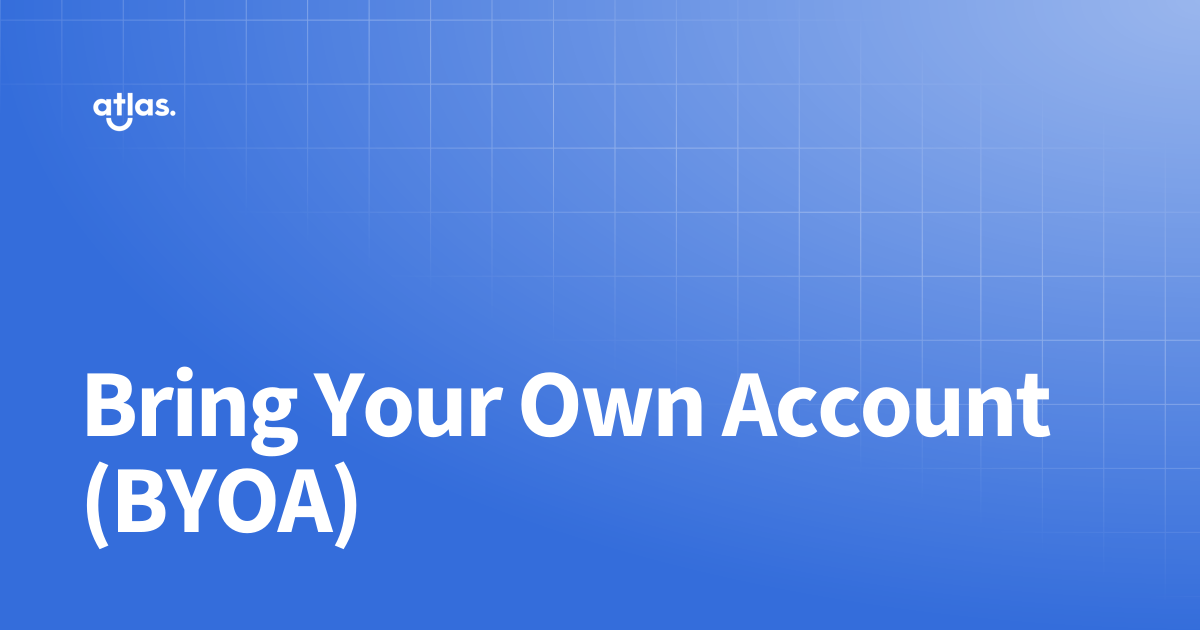 Bring Your Own Account (BYOA) | The Atlas Resources