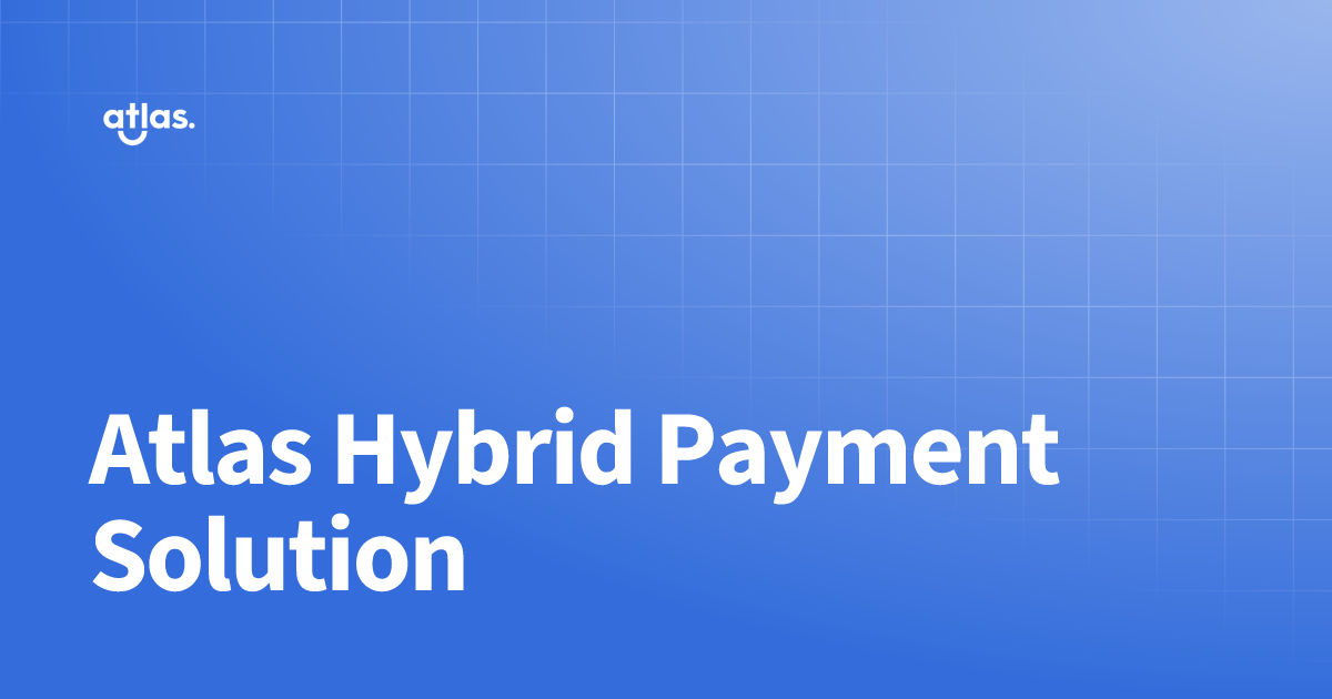 Atlas Hybrid Payment Solution | The Atlas Resources